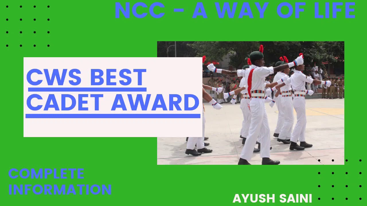 All About CWS Best Cadet Award In NCC Army Navy And Airforce Wing NCC all-about-cws-best-cadet-award-in-ncc-army-navy-and-airforce-wing-ncc