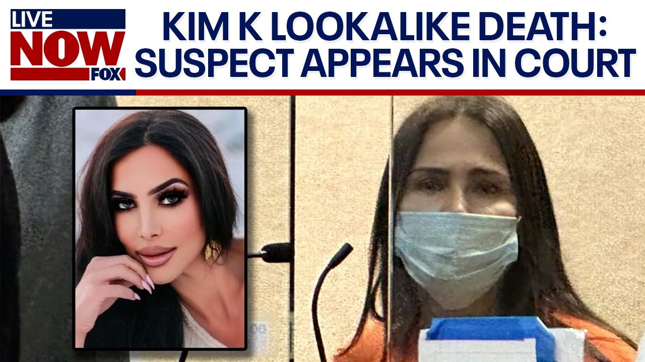 Suspect in Kim Kardashian lookalike's death appears in court | LiveNOW ...