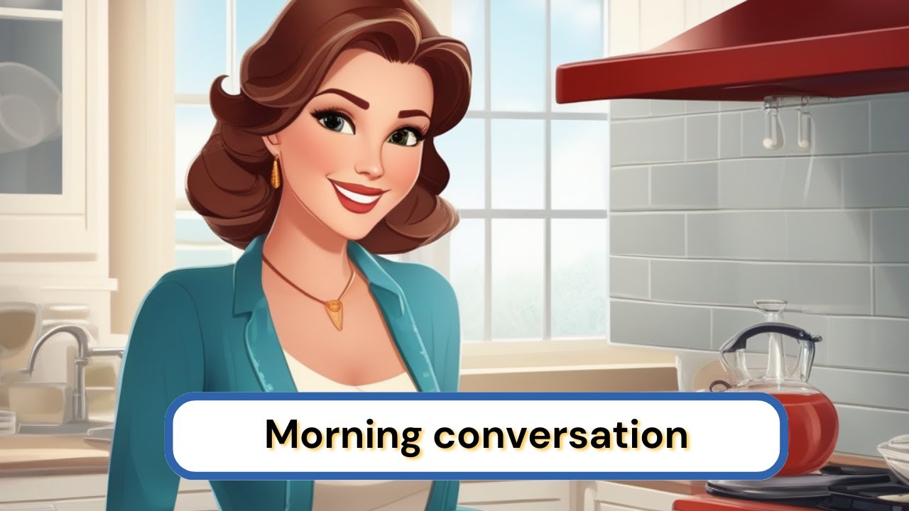 Improve Your English (Morning Conversation) English Listening Skills ...