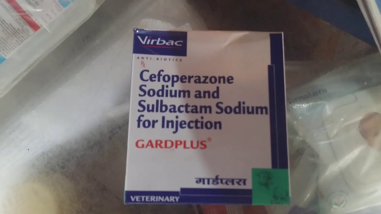 GARDPLUS VETERINARY MEDICINE LIST 9//// Cefoperazone sodium and ...