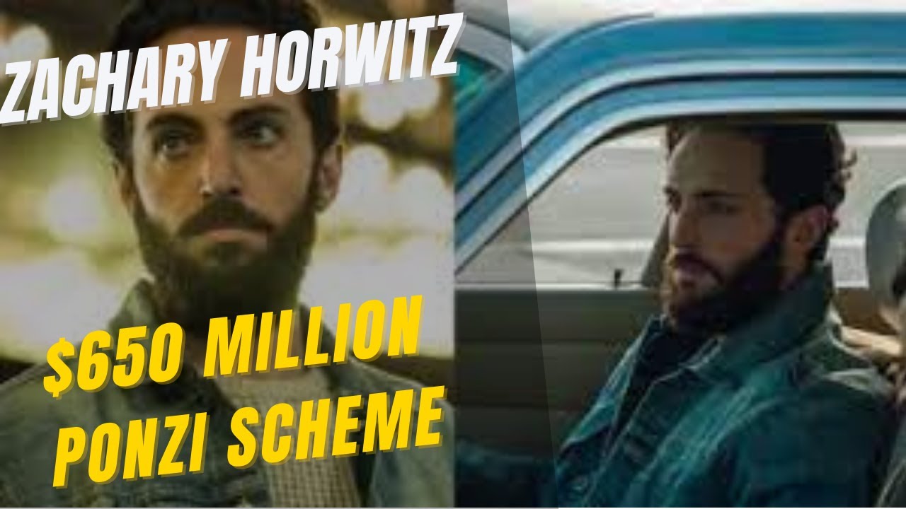 Zachary Horwitz $650 Million Ponzi Scheme - YouTube