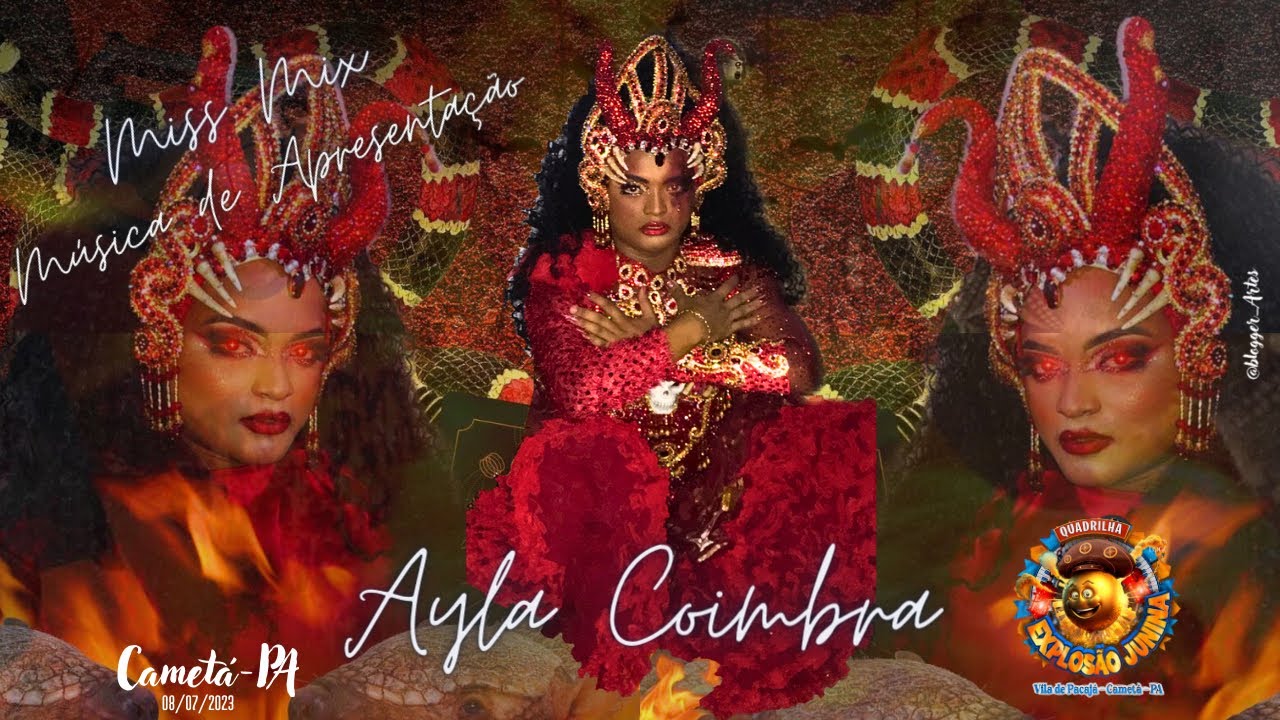 Música de apresentação da Miss Mix💥 ️@AylaCoimbra , @danylocavalcabte💥 ...