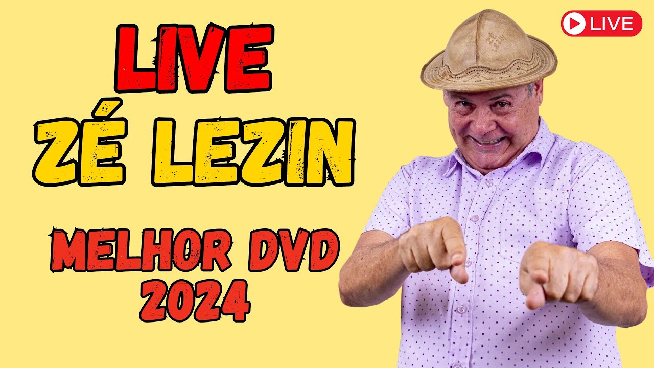 LIVE ZÉ LEZIN | SHOW ESPETACULAR ZÉ LEZIN AO VIVO 2024 - YouTube