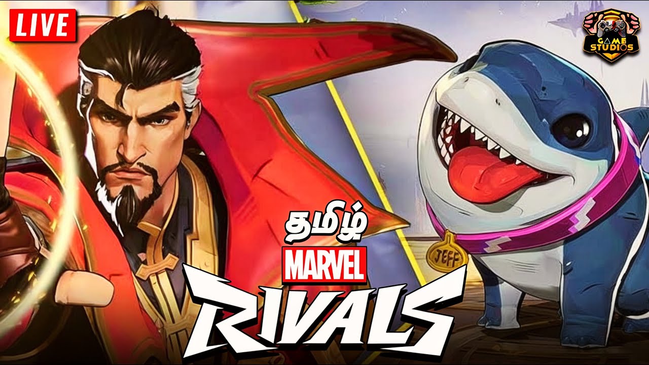 Marvel Rivals *Jeff Mode* தமிழ் Gameplay Live Stream | Game Studios ...