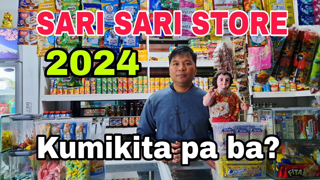 SARI SARI STORE SA 2024 KUMIKITA PA BA? - YouTube