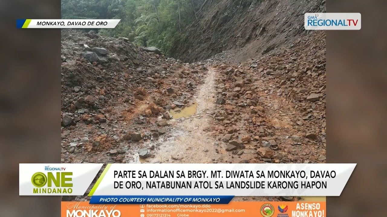 One Mindanao: Parte sa dalan sa Brgy. Mt. Diwata Sa Monkayo, Davao De ...