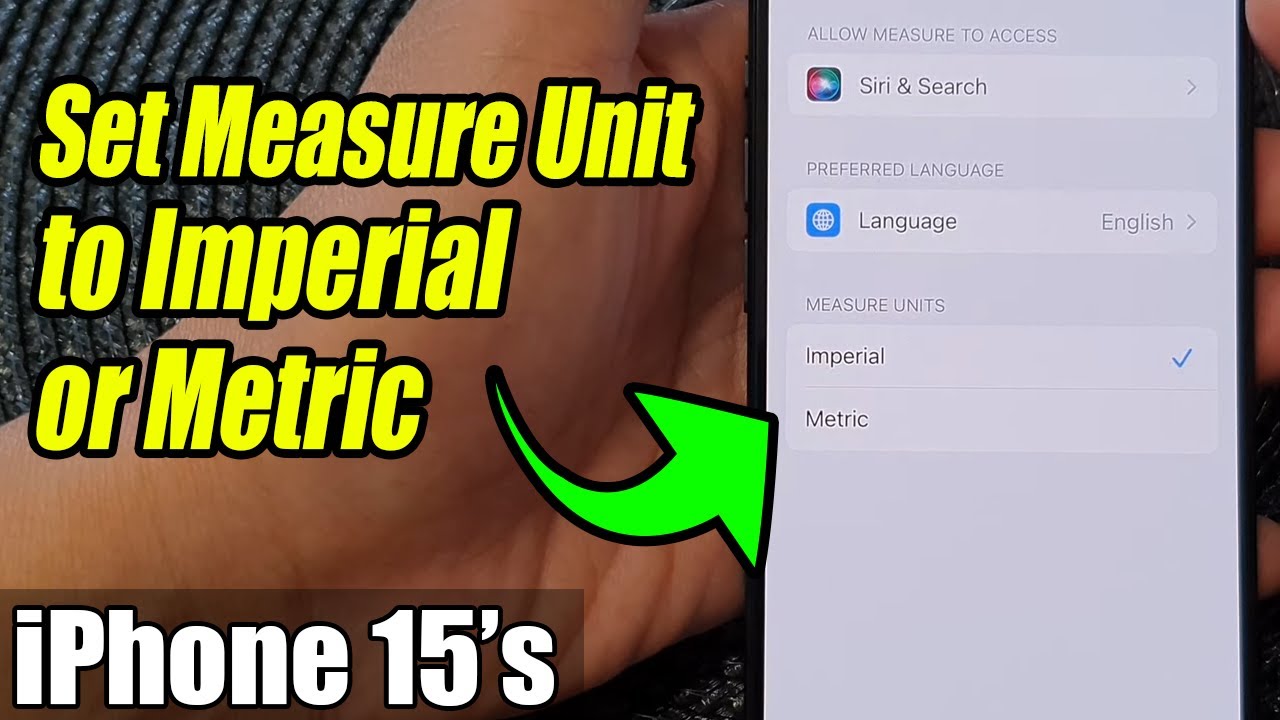 iPhone 15/15 Pro Max: How to Set Measure Unit to Imperial or Metric ...