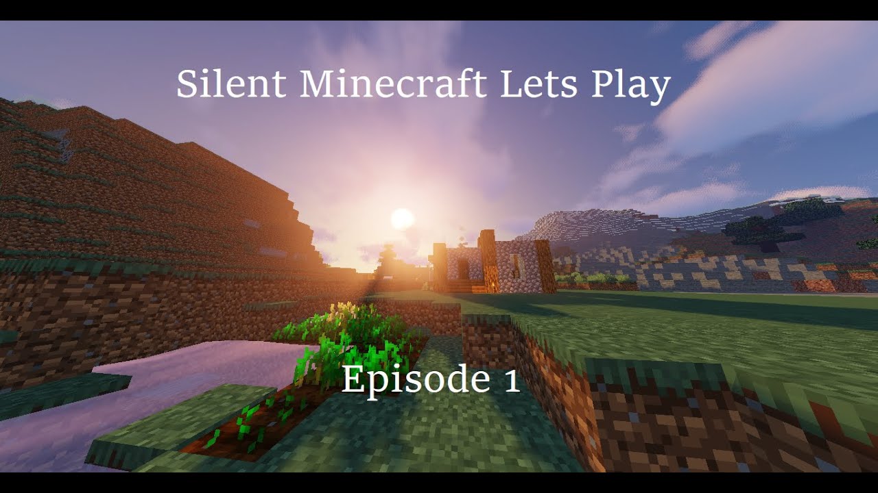 Silent Minecraft Let's Play 1 - YouTube