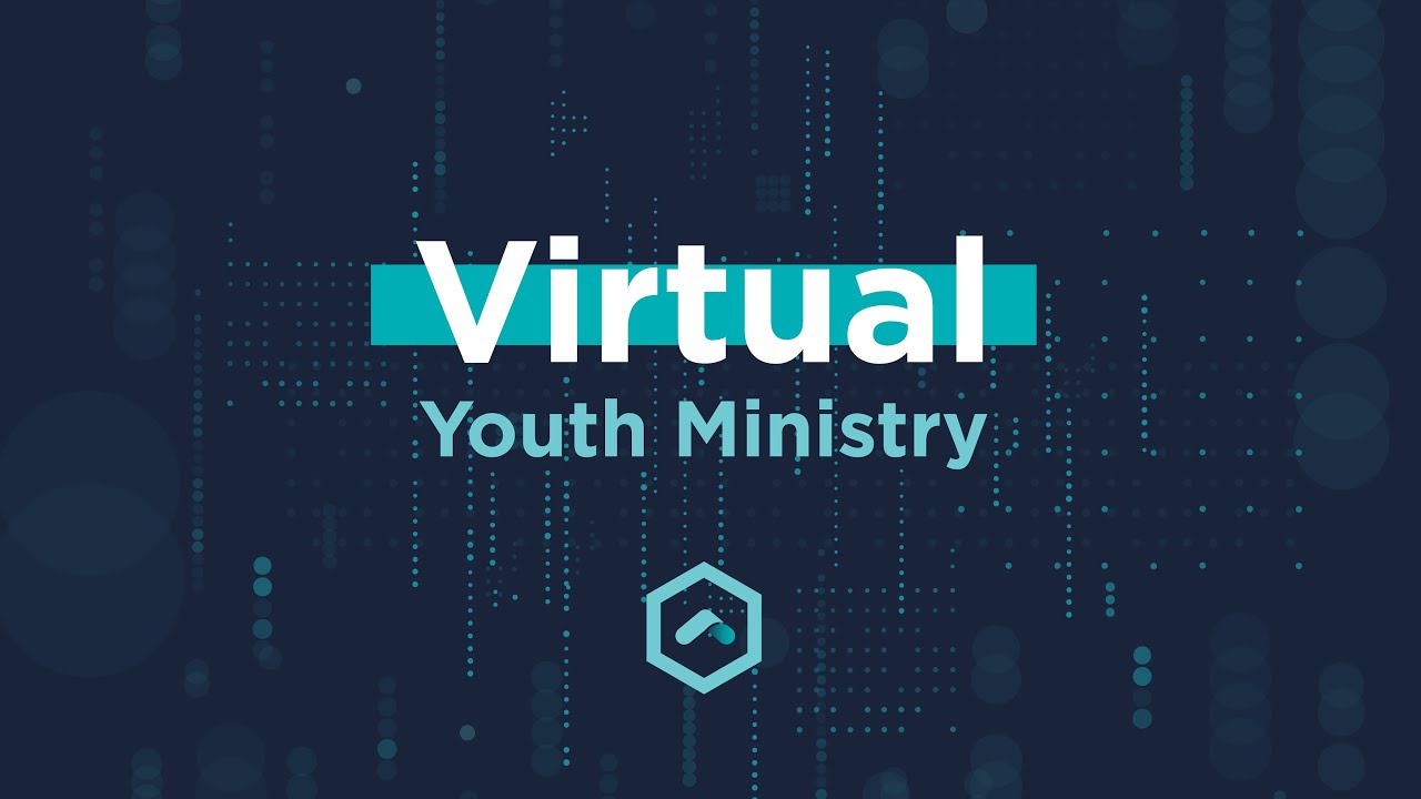 Moving Youth Ministry Online: Virtual Youth Ministry In A Viral Age ...
