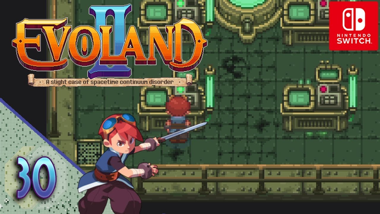 Evoland 2 Legendary Edition Let's Play ★ 30 ★ Folge dem Befehl ★ Switch ...