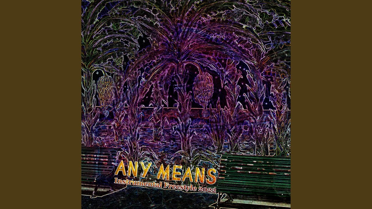 Any Means (Instrumental) - YouTube