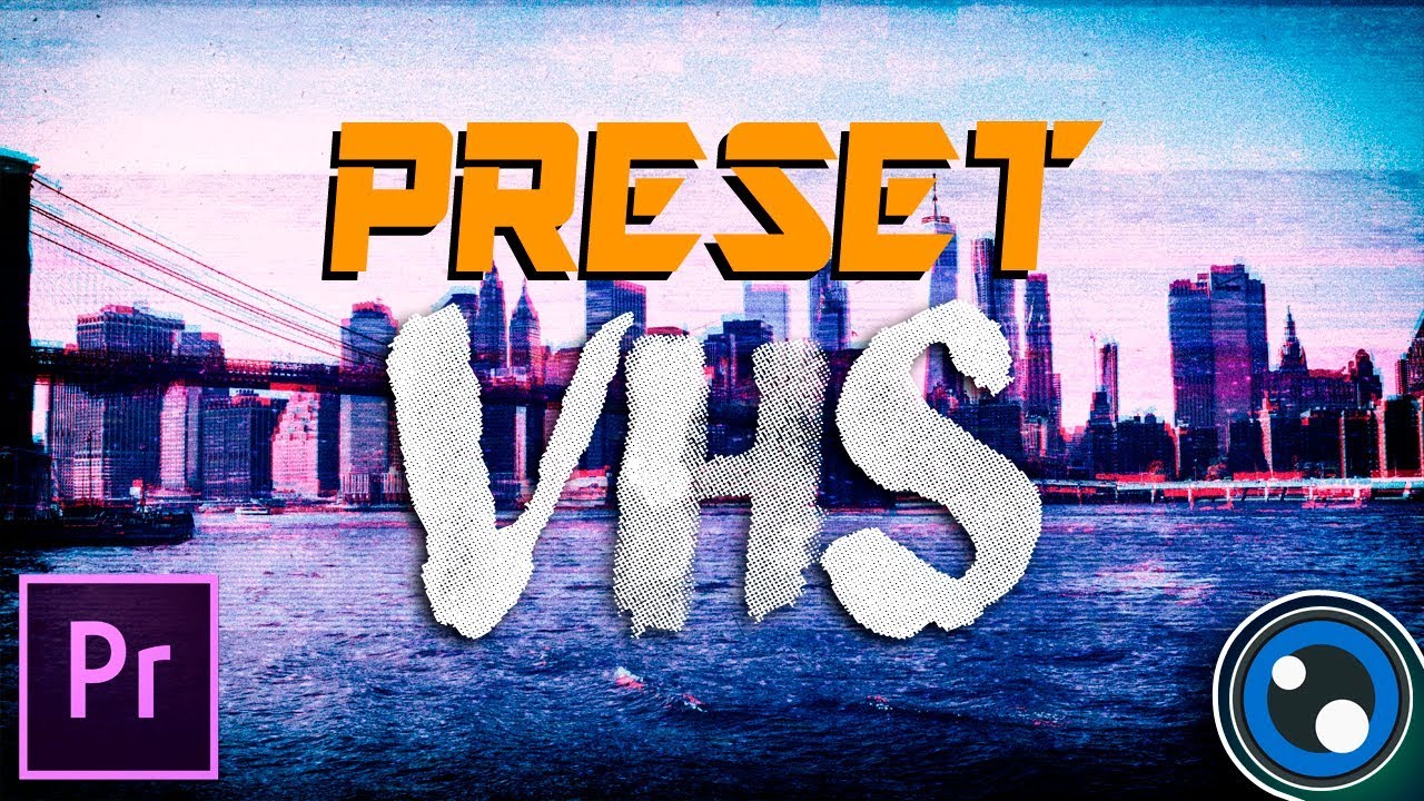 Efecto VHS - PRESET - Premiere Pro / Tutorial - YouTube