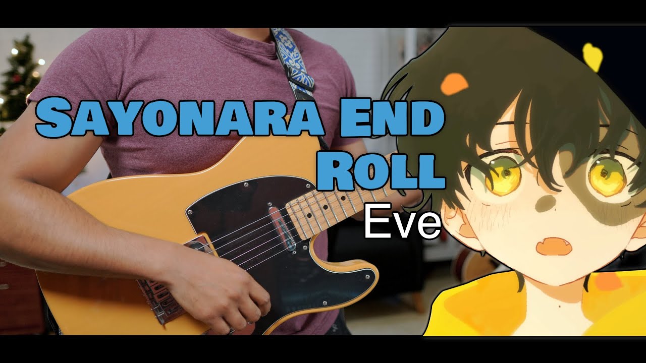 [🎼TABS] Sayonara End Roll (さよならエンドロール) / Eve Cover - YouTube