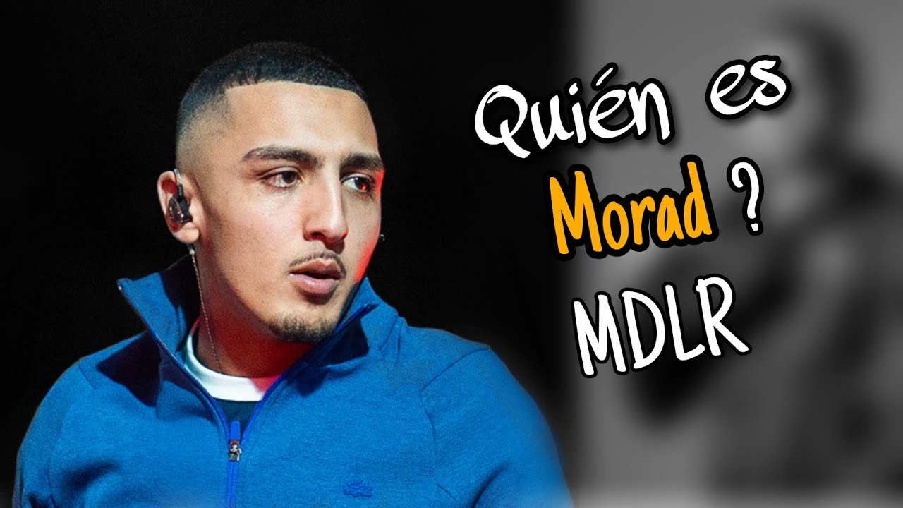 Quién es Morad MDLR 2022 - YouTube