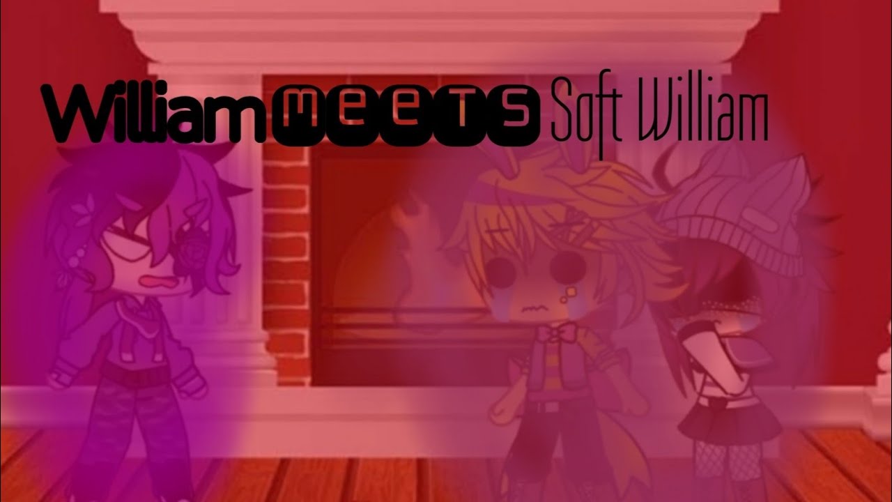 William meets Softie William||Shut up meme||Part 1 - YouTube