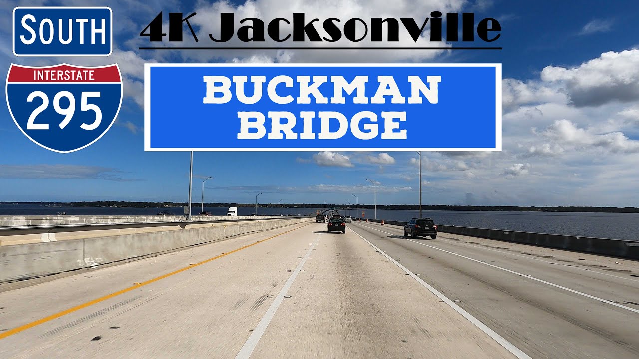 4K Jacksonville: Buckman Bridge. I-295 South - YouTube