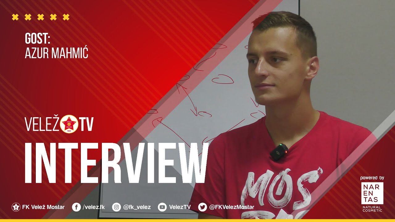VeležTV INTERVIEW I Azur Mahmić: Volio bih da budemo prvaci - YouTube