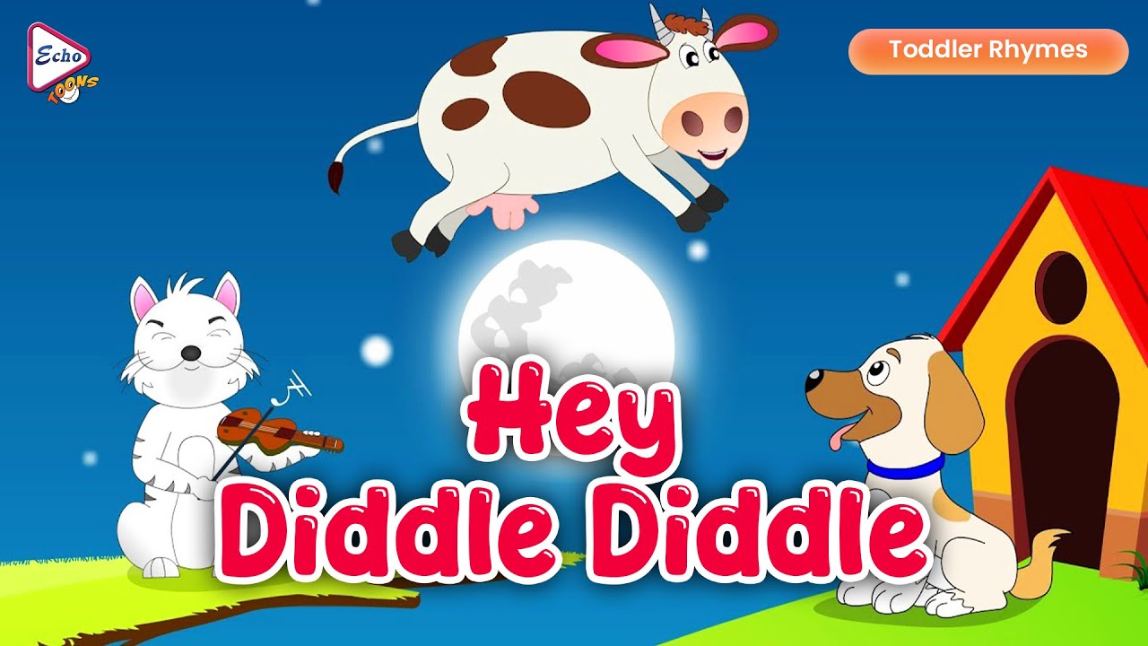 Hey Diddle Diddle | Toddler Rhymes | Nursery Rhyme for Kids - YouTube