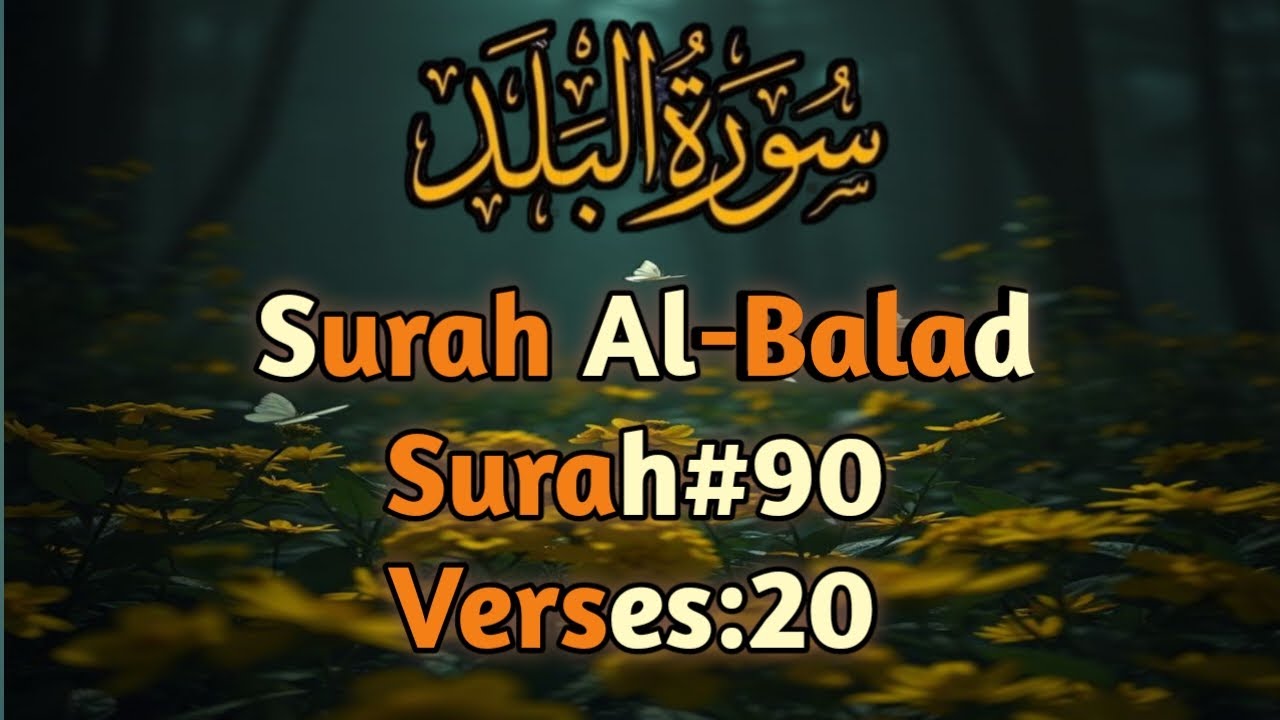 Surah Al-Balad | Surah Al-Balad with English Translation | Message of ...