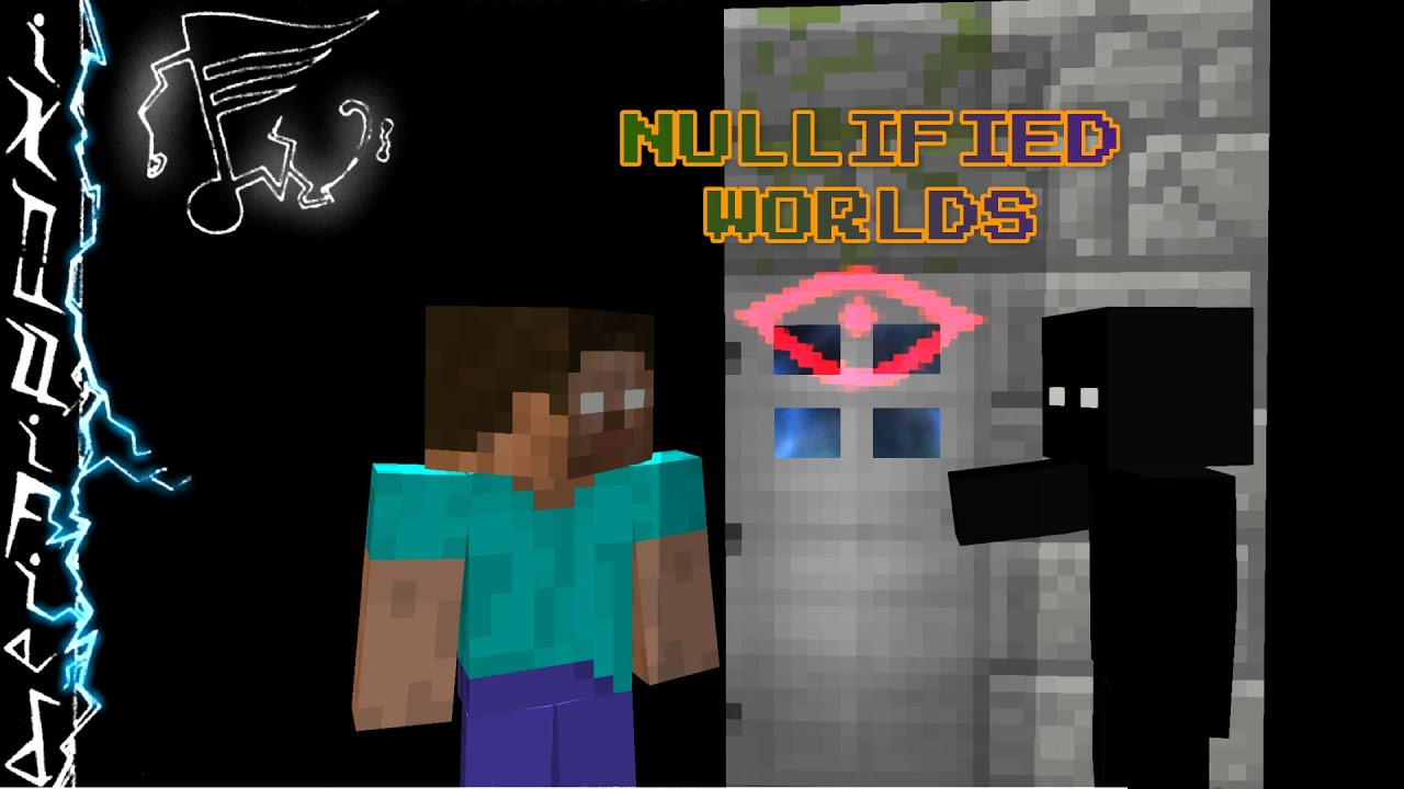 Nullified Worlds (Chapters) - iXnullified - YouTube