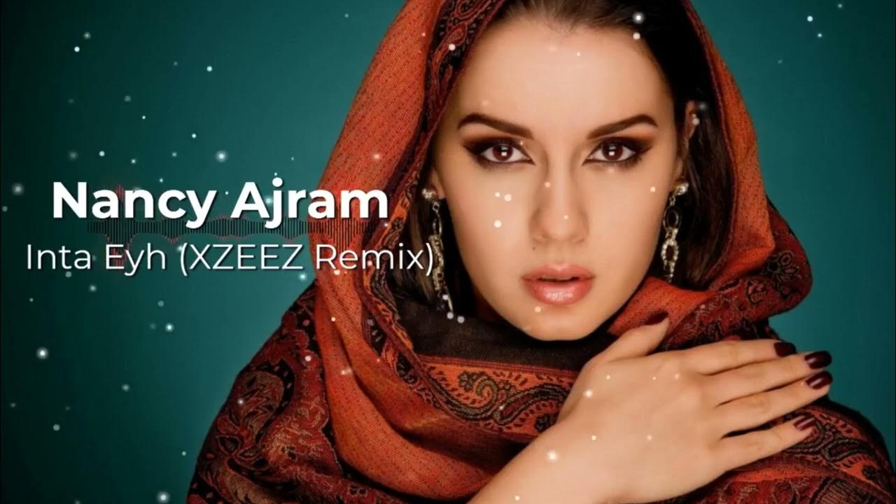 ☪ Nancy Ajram - Inta Eyh - (XZEEZ Remix) Visualization - YouTube