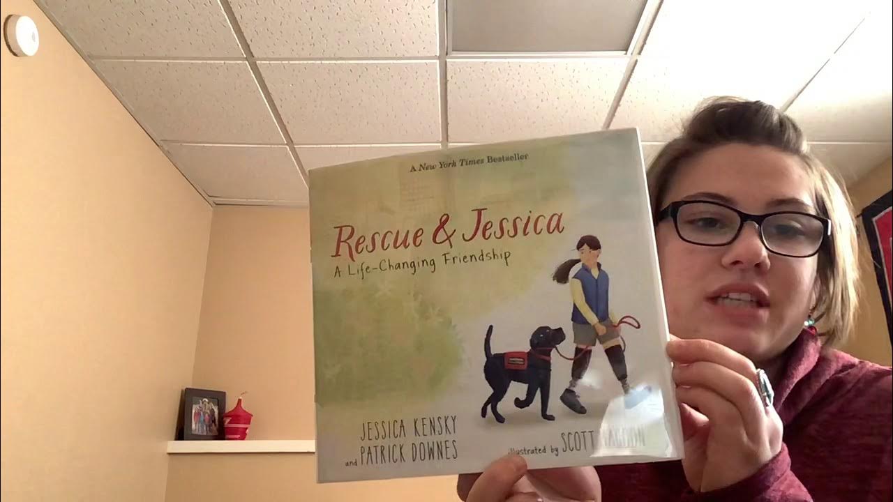 Jessica and Rescue by Jessica Kensky and Patric Downs - YouTube