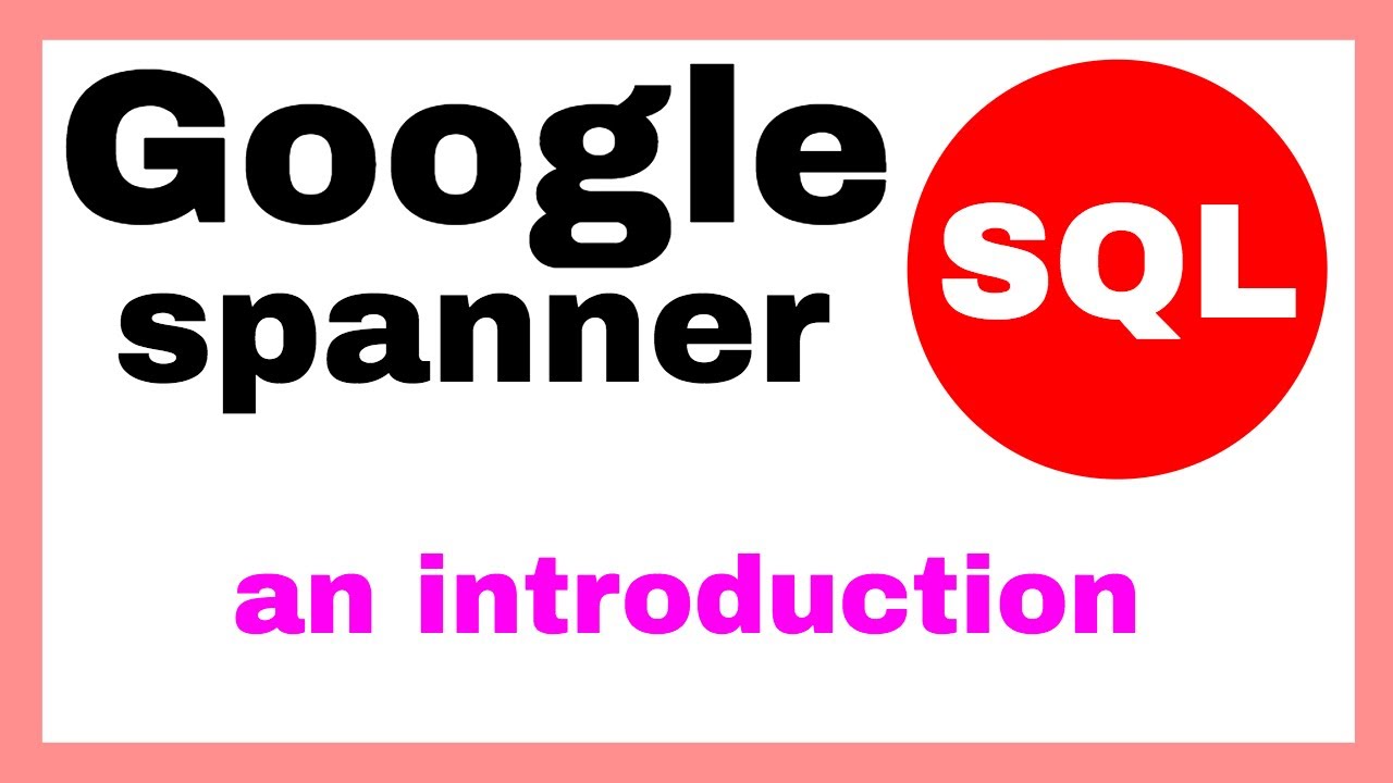 Introduction to Google Cloud Spanner - YouTube