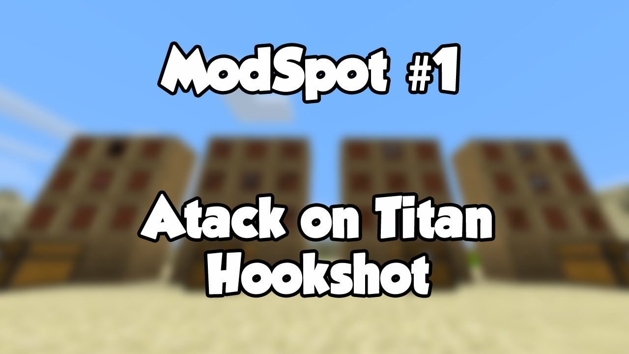 ModSpot #1 - Minecraft Attack on Titan Hookshot Mod (Minecraft Mod ...