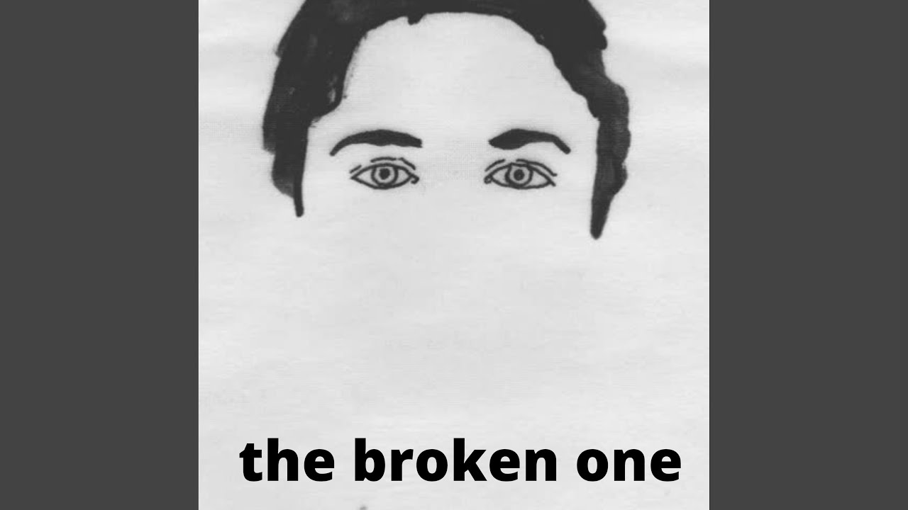 The Broken One - YouTube