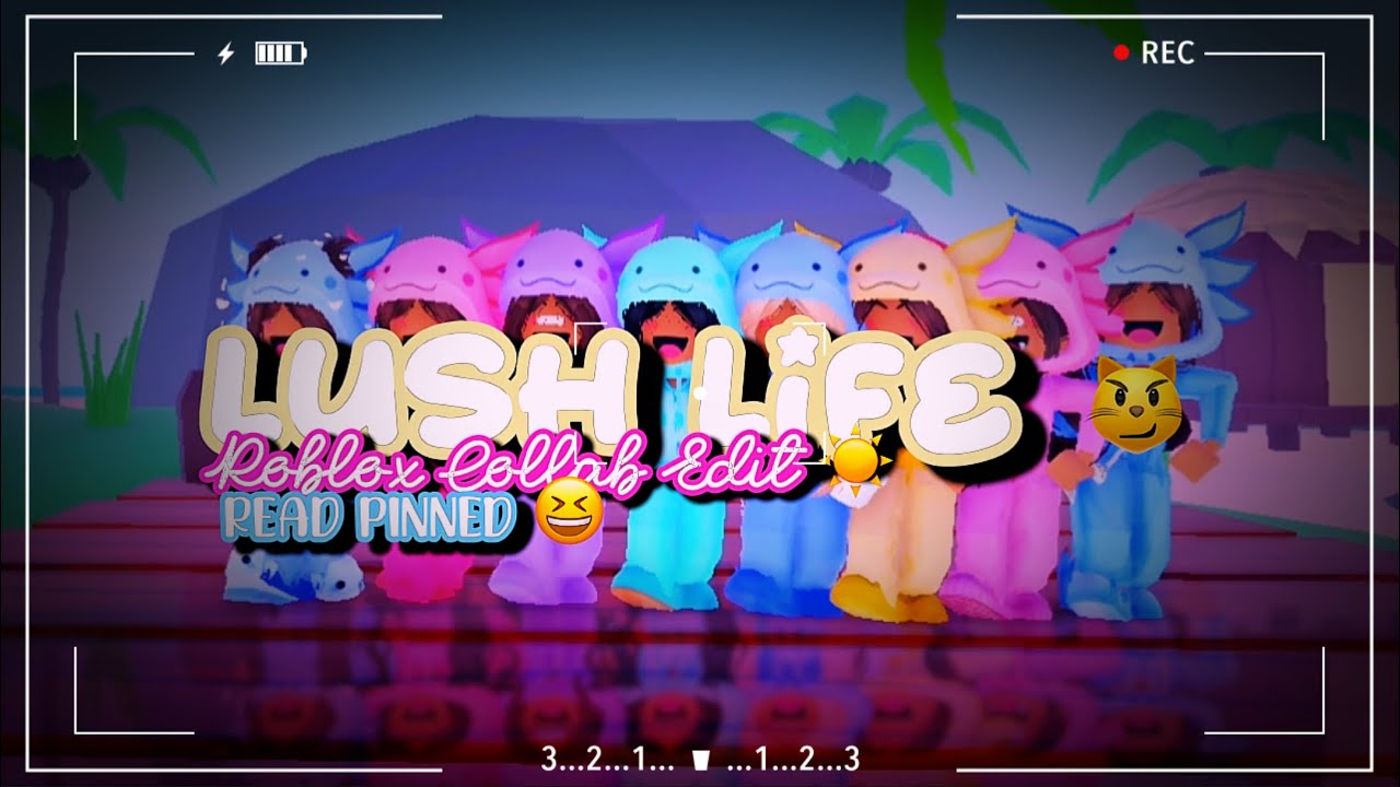 Lush Life 😼 || Roblox Collab Edit ☀️ || READ PINNED 😆 || 💘 - YouTube
