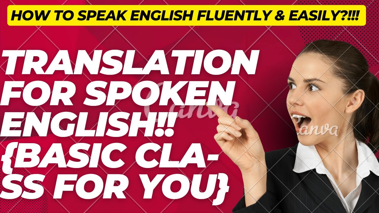 Translation থেকে ইংরেজিতে কথা বলতে শেখার টেকনিক|Spoken English Basic ...