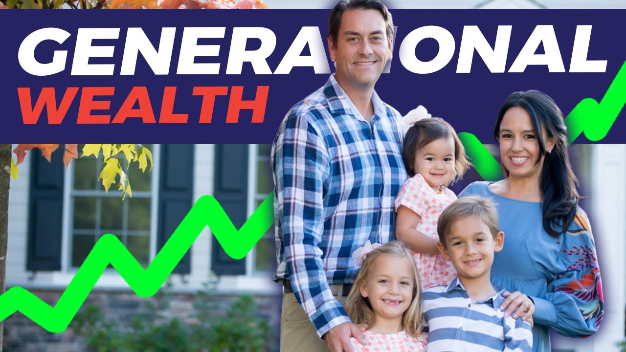 How to Build Generational Wealth with Your Family - YouTube