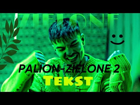 PALION-ZIELONE 2/TEKST - YouTube