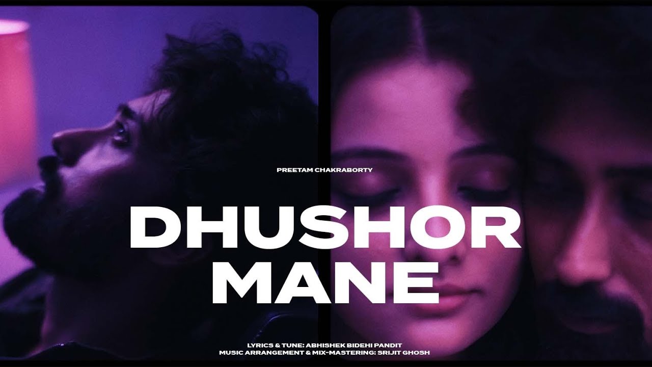 Dhushor Mane - Official Music Video | Preetam Chakraborty | Abhishek ...