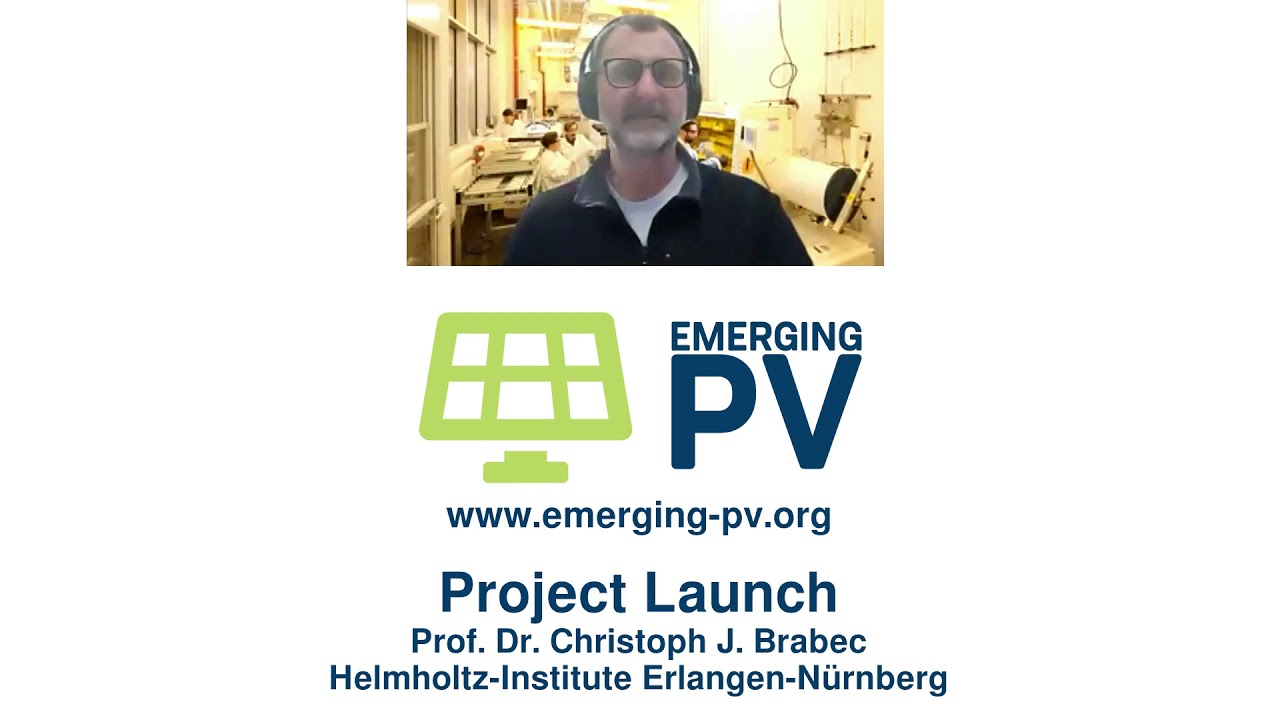 Emerging-PV Initiative: Public Kickoff by Prof. Dr. Christoph J. Brabec ...