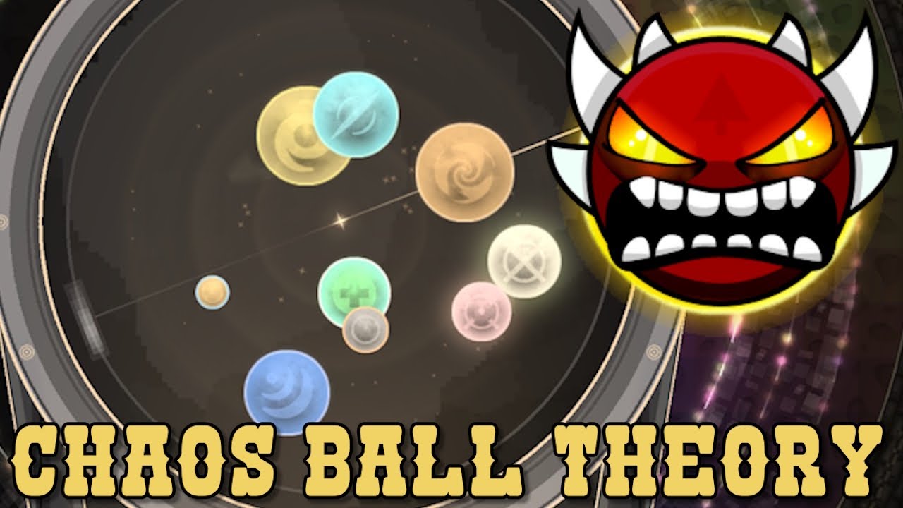 Chaos Ball Theory (Extreme Demon) - YouTube