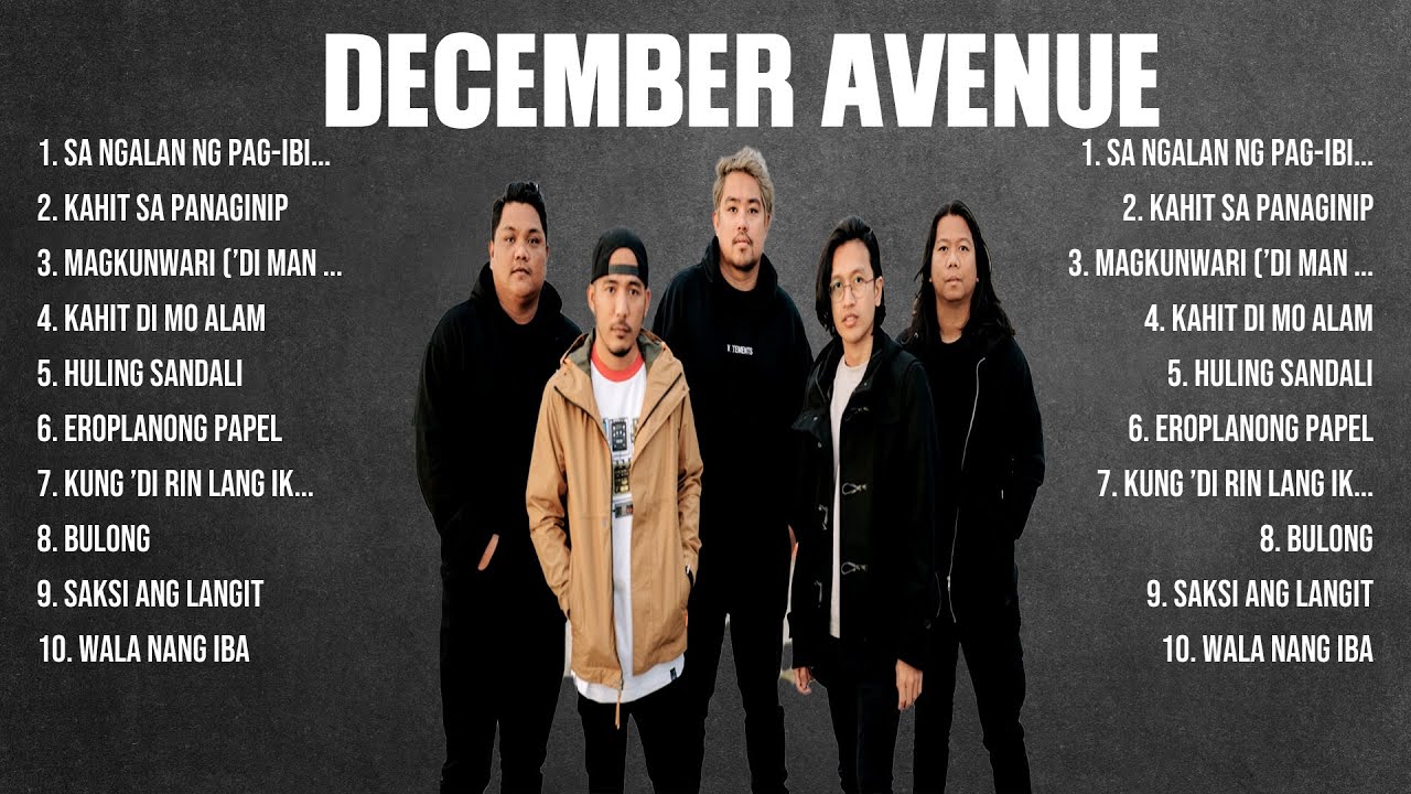 December Avenue Mix Top Hits Full Album ️ Full Album ️ Best 10 Hits ...