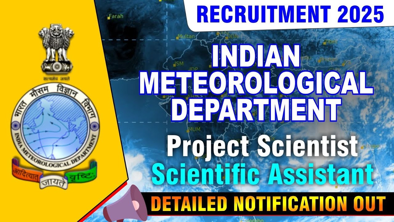 IMD Project Scientist & Scientific Assistant Recruitment 2025 | Latest ...