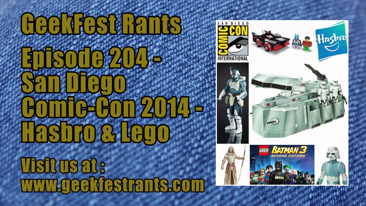 Episode 204 - San Diego Comic-Con 2014 - Hasbro & Lego - YouTube