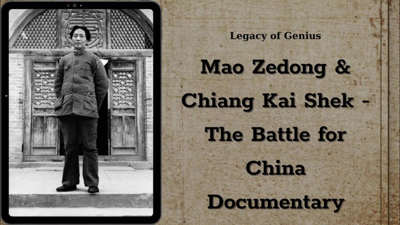 Mao Zedong & Chiang Kai Shek - The Battle for China Documentary ...