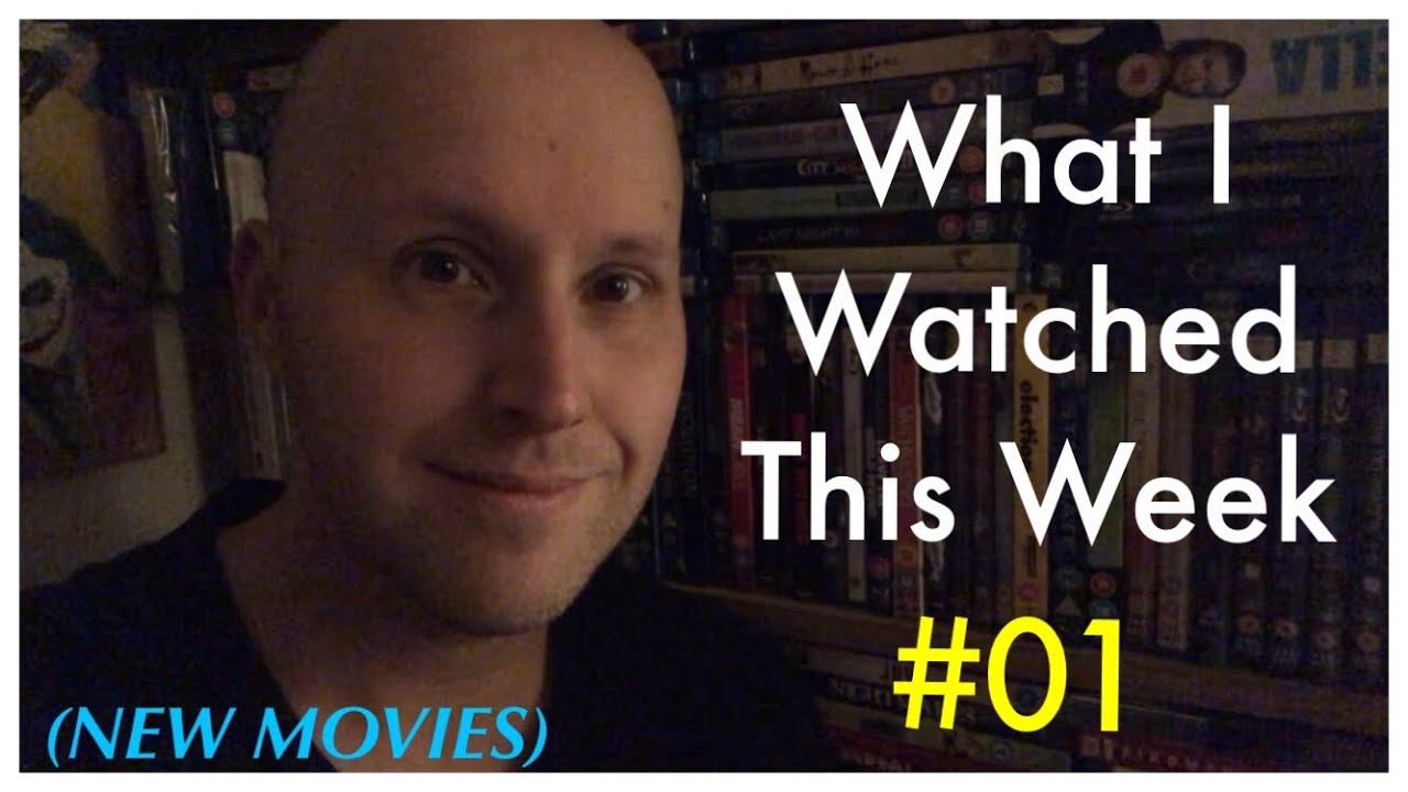What I Watched This Week #01 - YouTube