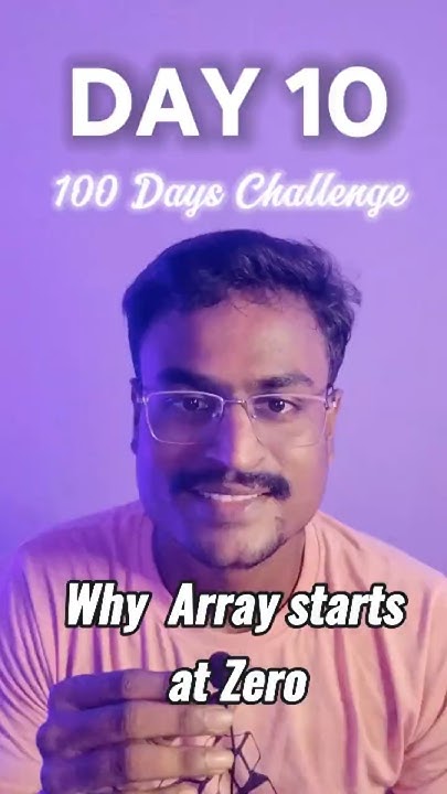 Day 10 / 100 Why Most Arrays Start at Index 0 ?#coding #facts # ...