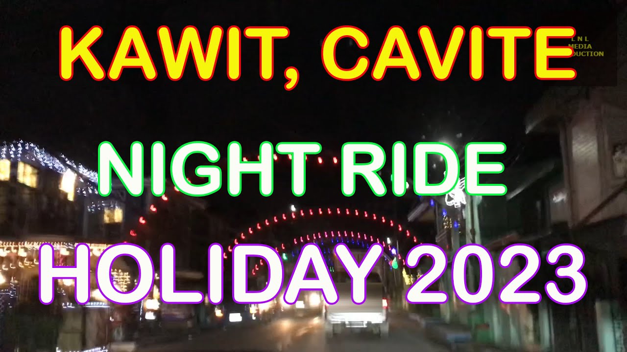 Kawit, Cavite - Night Ride - Christmas Street Lights - Holiday 2023 ...
