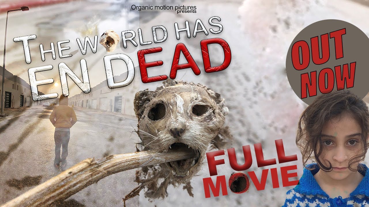 The world has En dead | Full Movie | A film by Mudasir Zafar # ...