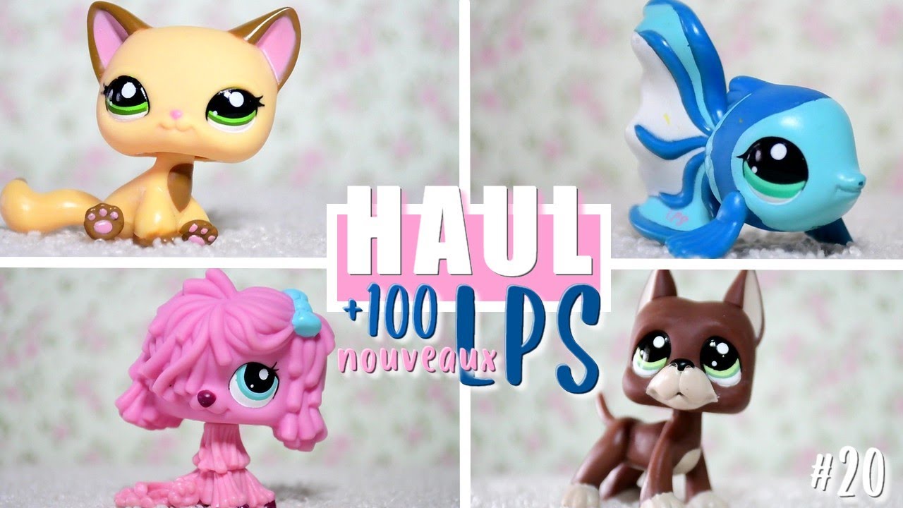 #20 HAUL Petshop [Nouveaux LPS] - YouTube