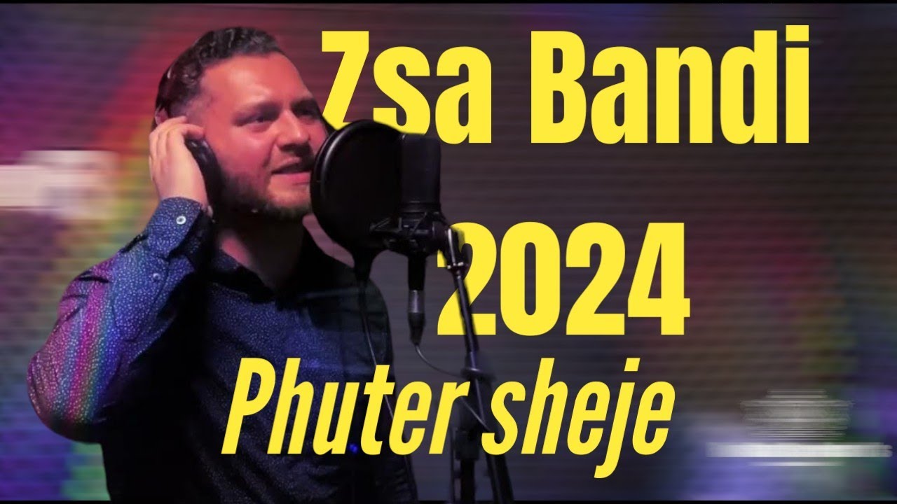 Zsa Bandi 2024 Phuter sheje - YouTube