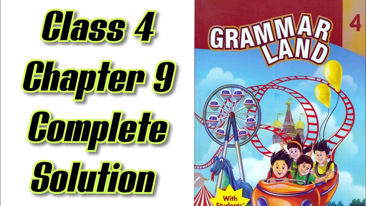 The Ultimate Guide To Grammar Land Class 4 Chapter 9 Explained YouTube the-ultimate-guide-to-grammar-land-class-4-chapter-9-explained-youtube