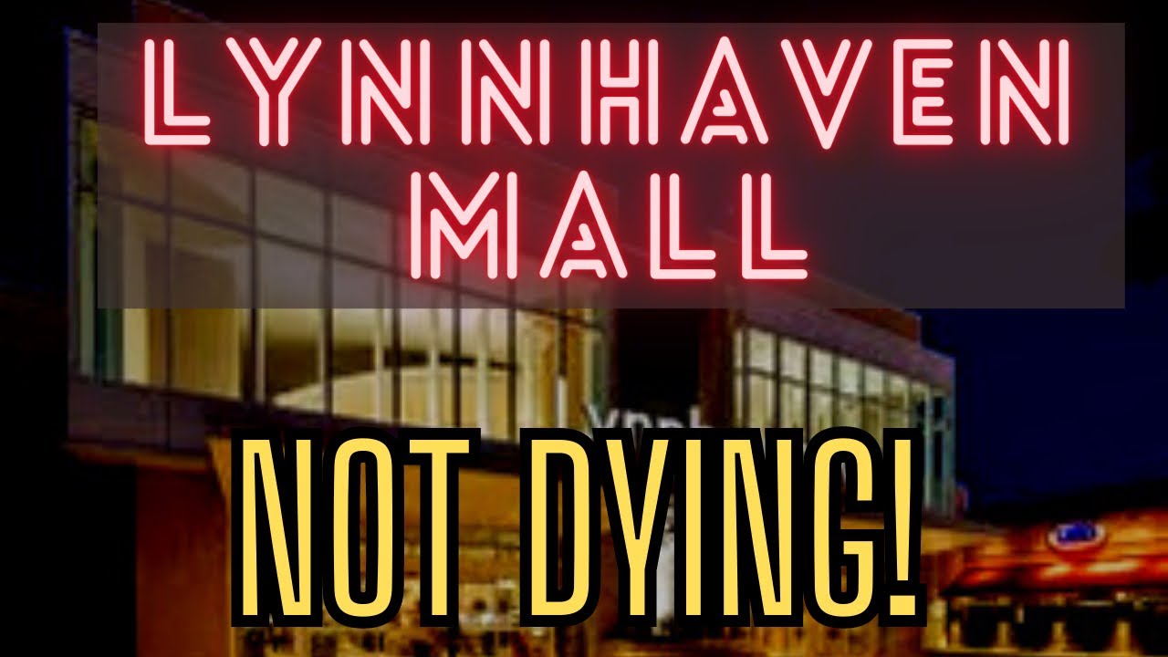 Lynnhaven Mall Not Dying Youtube