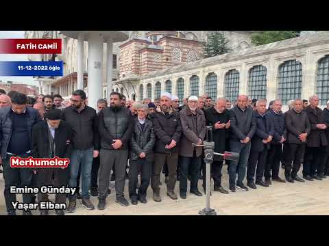 FATİH CAMİİ Cenaze Bilgilendirme 11-12-2022-öğle merhumeler Yaşar Elban,Emine Günday