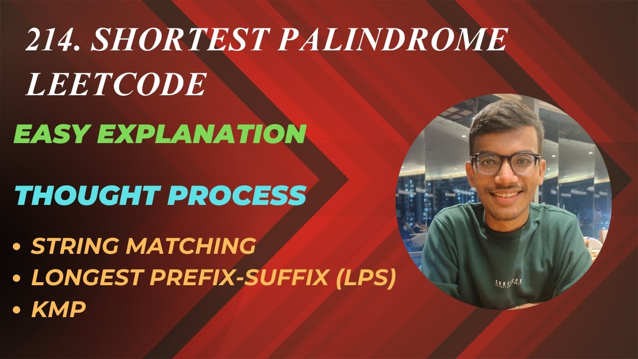 214 Shortest Palindrome Kmp Lps String Matching Leetcode